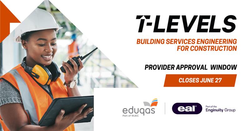 Provider Approval for T Level in Building Services Engineering for ...